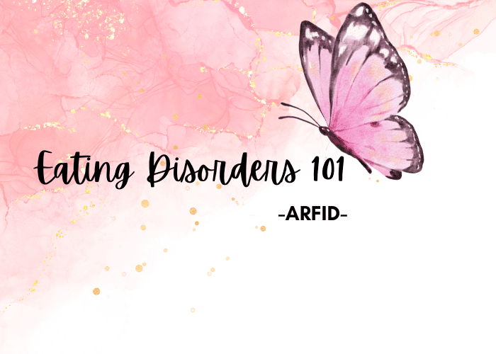 Eating Disorders 101 - ARFID - Compassionate Counseling Company